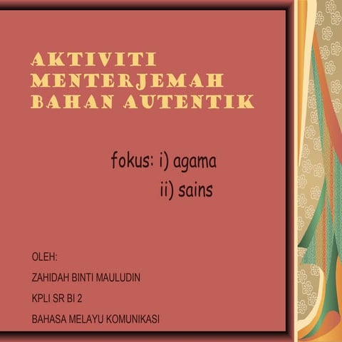 Aktiviti menterjemah autentik bmk | PPT