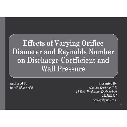 Orifice study and find CD and CV and flow of fluid | PPTX