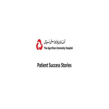 Akuh Pakistan patient success stories | PPTX
