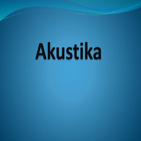 Akustika 2 | PPTX