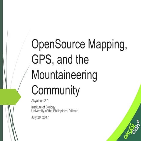 OpenSource Mapping, GPS and the Mountaineering Community | PPTX