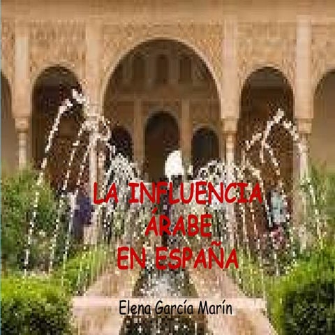 La influencia árabe en España | PPT