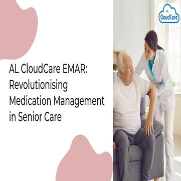 AL-CloudCare-EMAR-Revolutionising-Medication-Management-in-Senior-Care ...