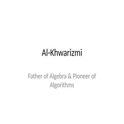 Al-Khwarizmi_Full_Presentation golden age.pptx