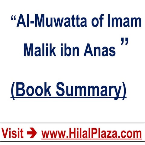 Al Muwatta of Imam Malik Ibn Anas | PPT