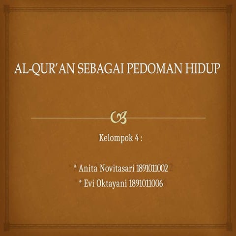 AL-QUR-AN-SEBAGAI-PEDOMAN-HIDUP-ppt-1.pptx