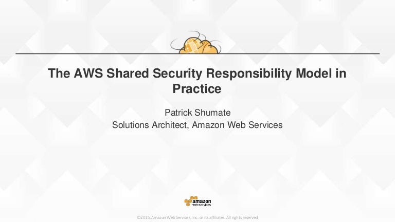 The AWS Shared Security Responsibility Model in Practice