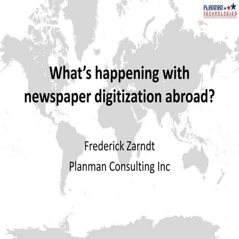 International Newspaper Digitization:ALA Newspaper Interest Group | PPTX