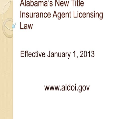 Alabama’s new title insurance agent licensing law | PPTX