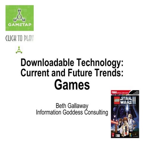 Downloadable/Streaming Tech: Games | PPT