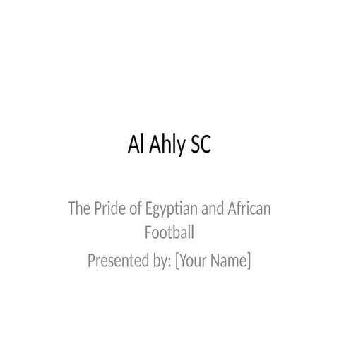 Al_Ahly_Presentation.pptxQuelle est la verification | PPTX
