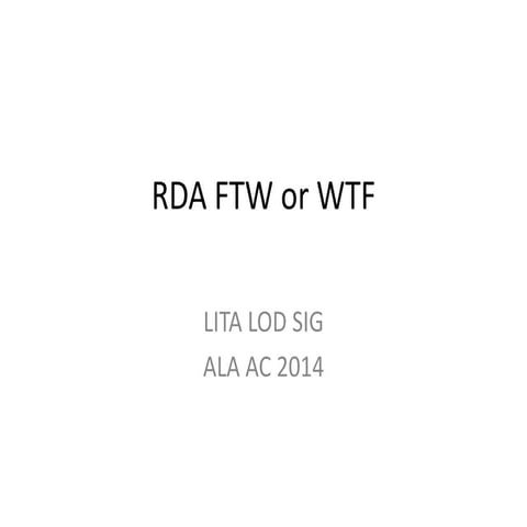 RDA - FTW or WTF? | PPTX