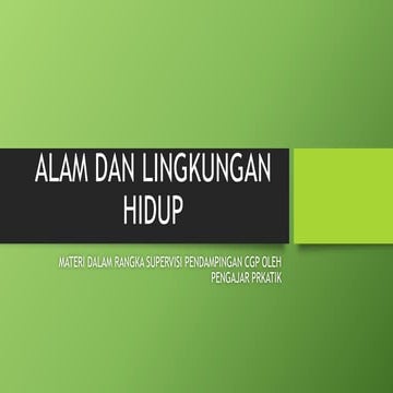 ALAM DAN LINGKUNGAN HIDUP.ppt materi pembelajaran x | PPTX