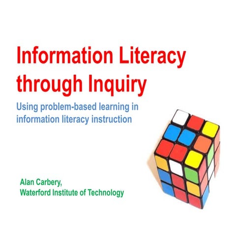 Information literacy through inquiry: using problem-based learning in ...