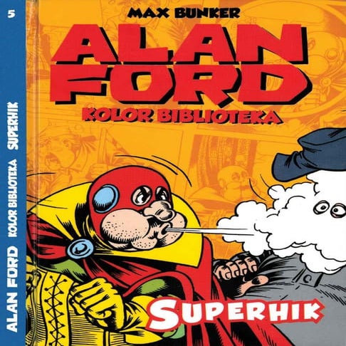 Alan Ford KB 05 - Superhik | PDF