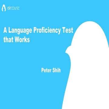 A language proficiency test that works | PPT