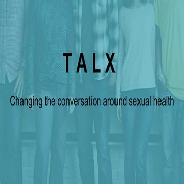 TALX: Changing the conversation around sexual health | PPTX