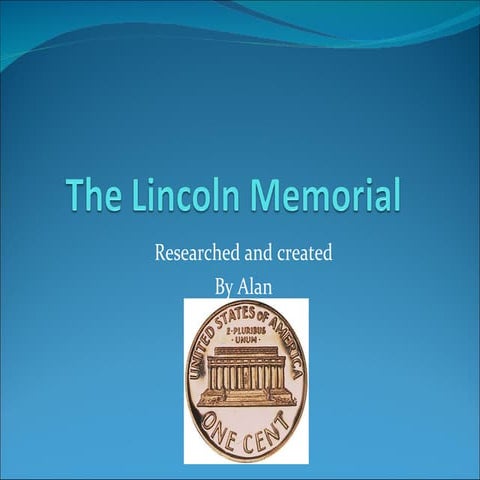 Alan l. lincoln memorial | PPT