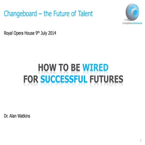 Alan watkins complete coherence - slides | PPTX