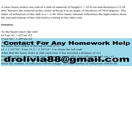 A laser beam strikes one end of a slab of material of length L = 42 ...
