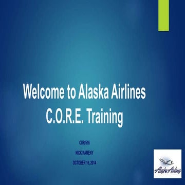 Alaska Airlines CORE Training | PPTX