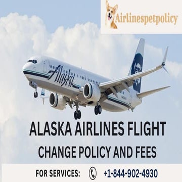 Alaska Airlines Flight change policy & fees | PDF