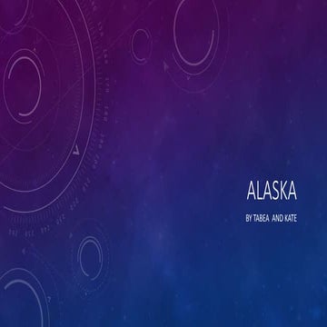 Alaska powerpoint | PPTX | North America Travel | Travel Locations