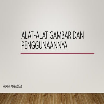 ALAT GAMBAR & KEGUNAAN.pptx