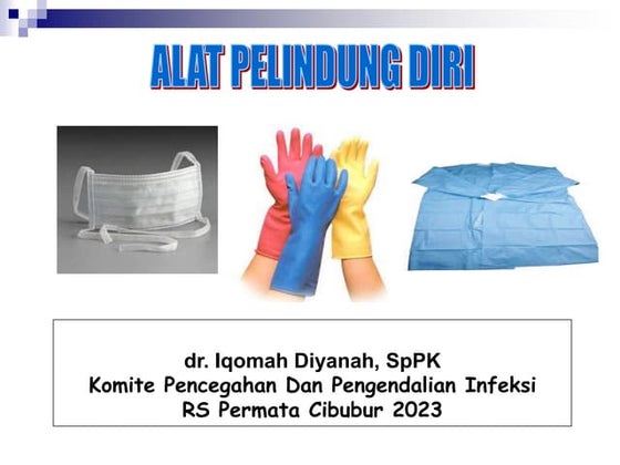 PENGGUNAAN ALAT PELINDUNG DIRI (APD).ppt