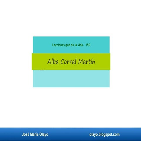 Alba Corral Martin. Lecciones que da la vida. 150..pdf