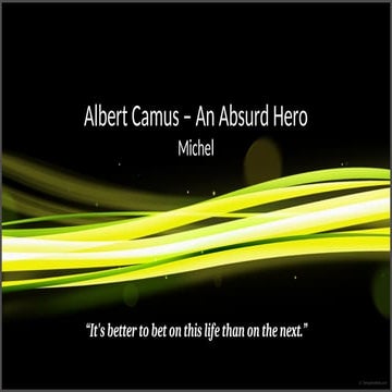 Albert_Camus_–_An_Absurd_Hero.pptasdasdasda | PPT