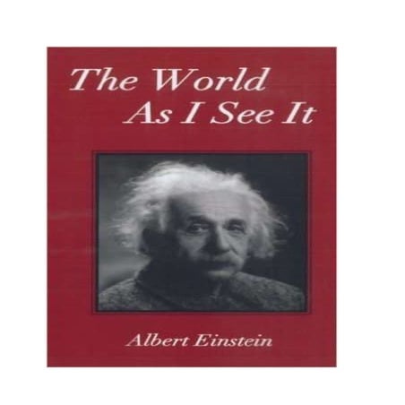 Albert einstein the world as i see it | DOCX