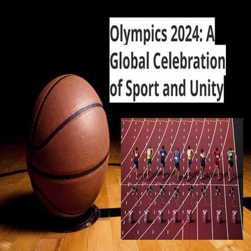 The 2024 Olympics: A New Era of Sportsmanship and Global Unity | PPT