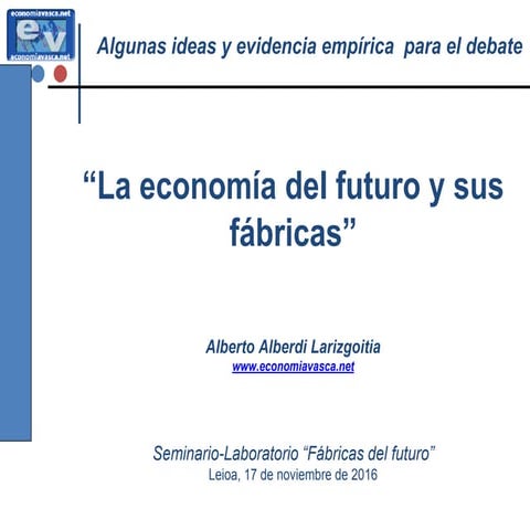 La economía del futuro y sus fábricas | PDF