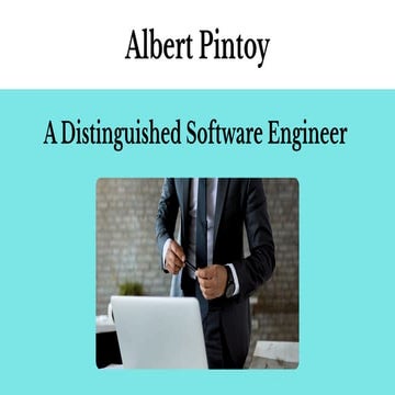 Albert Pintoy - A Distinguished Software Engineer | PPT