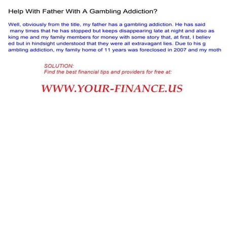 Help With Father With A Gambling Addiction? | PDF