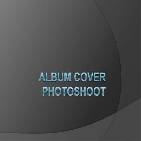 Album Cover Photoshoot | PPT