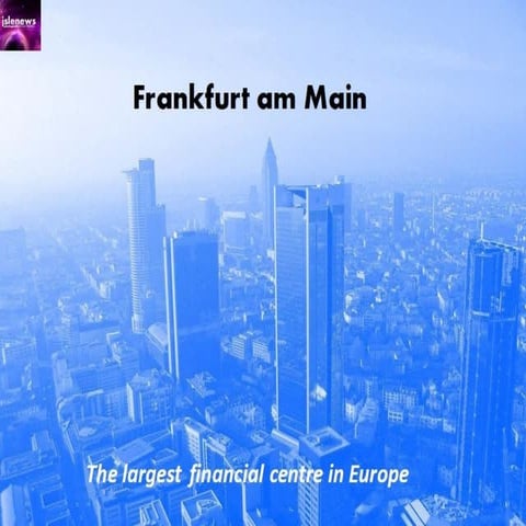 Frankfurt an Main : The largest financial center in Europe. | PDF