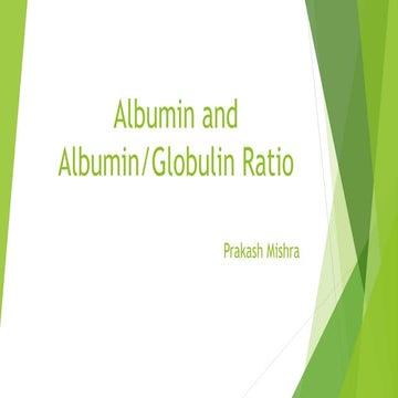 Albumin and albumin & globin ratio | PPTX