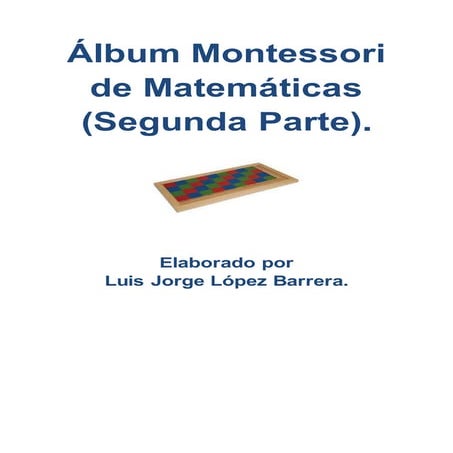 ALBUM MONTESSORI MATEMATICAS 1 PARTE.docx