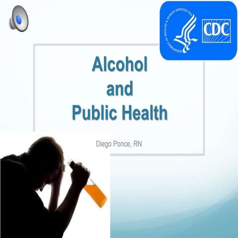 Alcohol and Public Health CDC presentation | PPTX | Substance Abuse ...