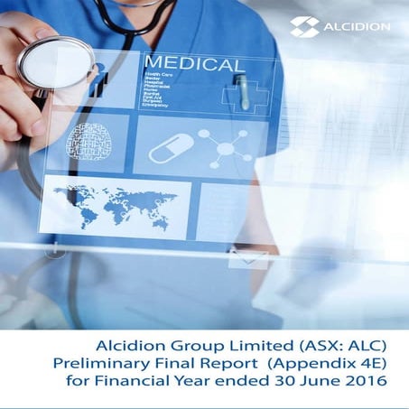 Alcidion (ASX:ALC) Preliminary Final Report FY16 | PDF