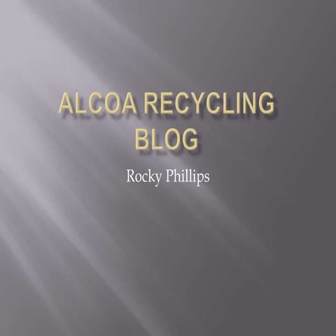 Alcoa recycling rcoky | PPTX