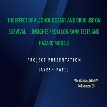 THE EFFECT OF ALCOHOL DOSAGE AND DRUG USE ON SURVIVAL : INSIGHTS FROM ...