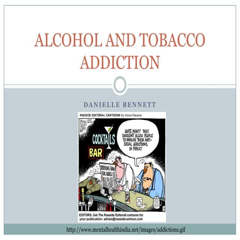 Alcohol And Tobacco Addiction | PPTX