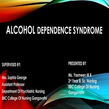 Alcohol dependence syndrome . | PPTX