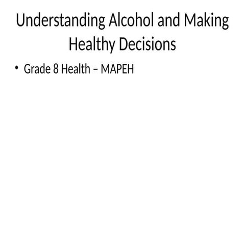 Alcohol_Healthy_Decisions_Presentation.pptx