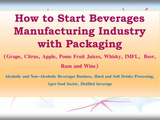 Beverage Industry - The Manufacturing Process, Equipment and Control | PPTX
