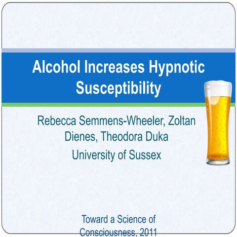 Effects of Alcohol on Hypnotic Experience | PPTX