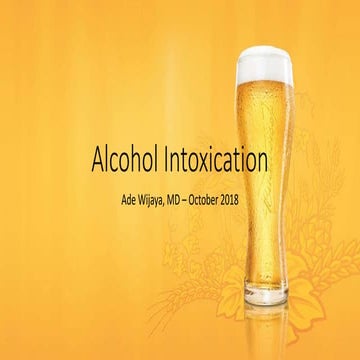 Alcohol Intoxication | PPTX